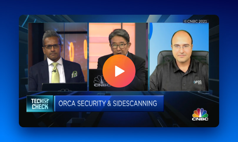CNBC Squawk Box Asia Covers Orca Security's $550M Series C Extension