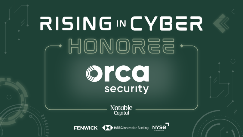 Orca Security Named to Notable Capital’s Rising in Cyber 2024 | Orca Security